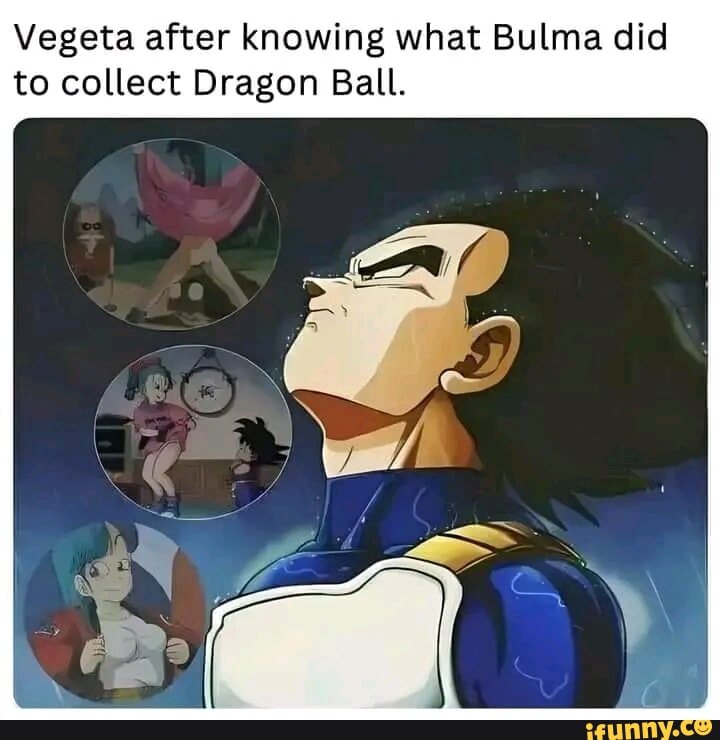 Bulma memes. Best Collection of funny Bulma pictures on iFunny