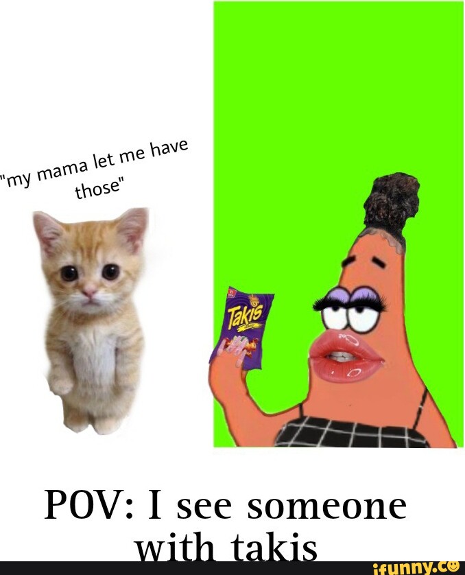 Takis memes. Best Collection of funny Takis pictures on iFunny