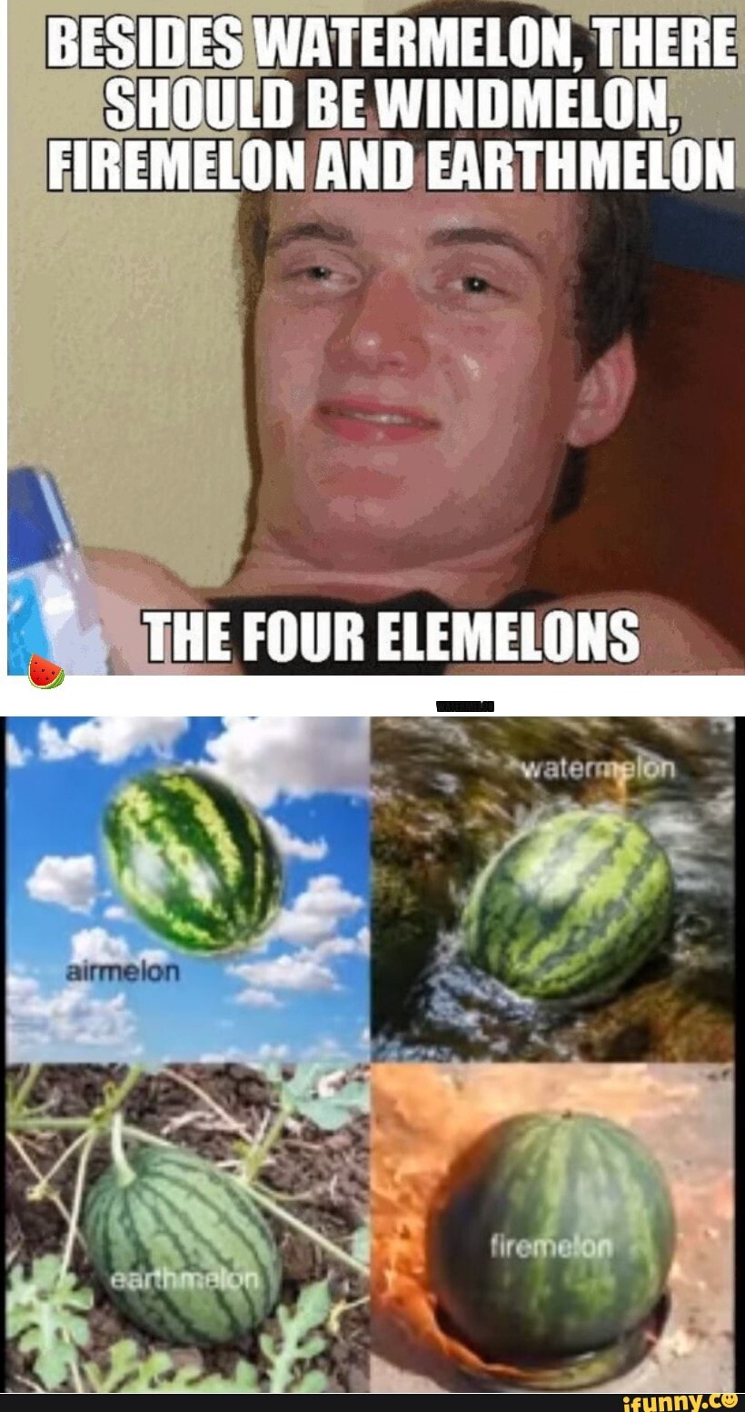 Earthmelon memes. Best Collection of funny Earthmelon pictures on iFunny