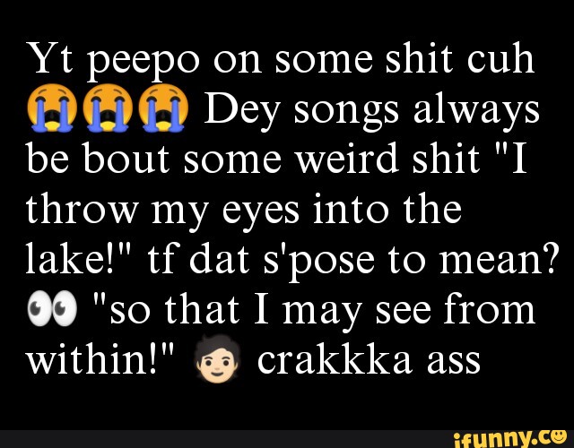 Peepo memes. Best Collection of funny Peepo pictures on iFunny