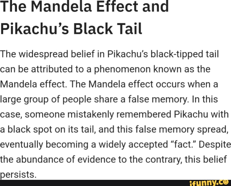 The Mandela Effect and Pikachu's Black Tail The widespread belief in ...