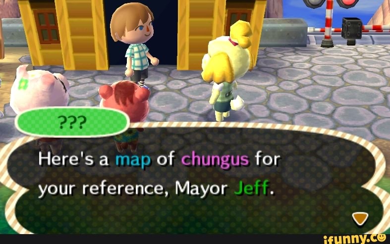 Here's a map of chungus for your reference, Mayor Jeff. - iFunny