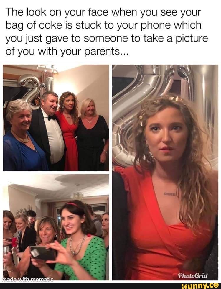 The look on your face when you see your bag of coke is stuck to your ...
