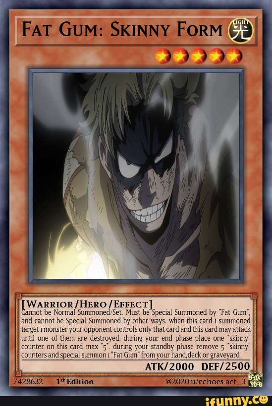 FaT GUM: SKINNY ForM [WARRIOR annot be Normal Must be Special Summoned ...