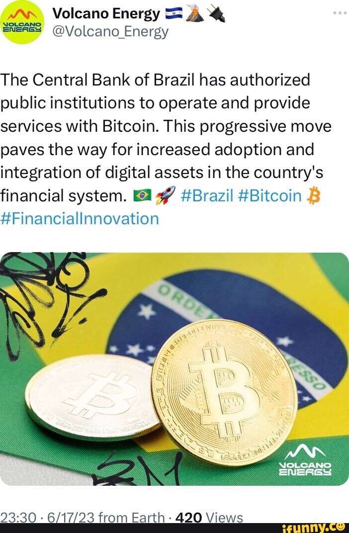 Volcano Energy = A& @Volcano Energy The Central Bank of Brazil has ...