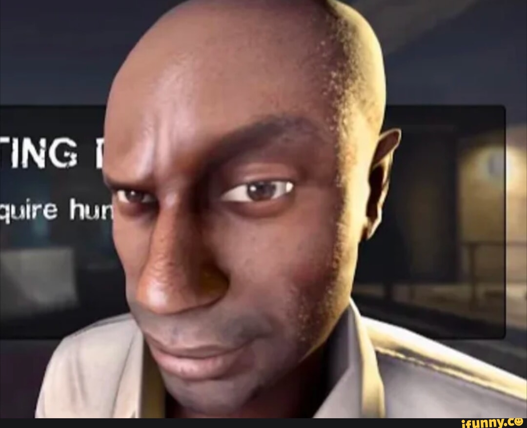 L4d memes. Best Collection of funny L4d pictures on iFunny