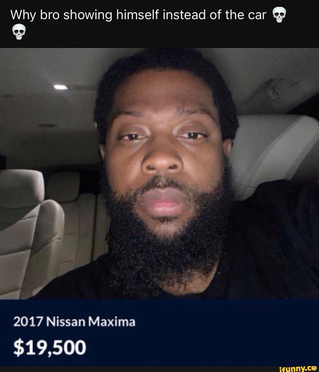 Why bro showing himself instead of the car 2017 Nissan Maxima $19,500 ...