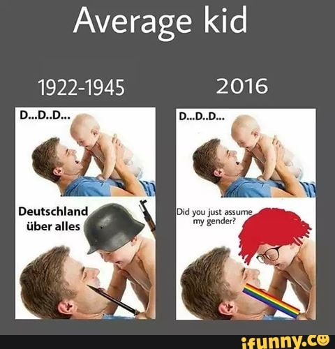 Average kid 1922-1945 - iFunny