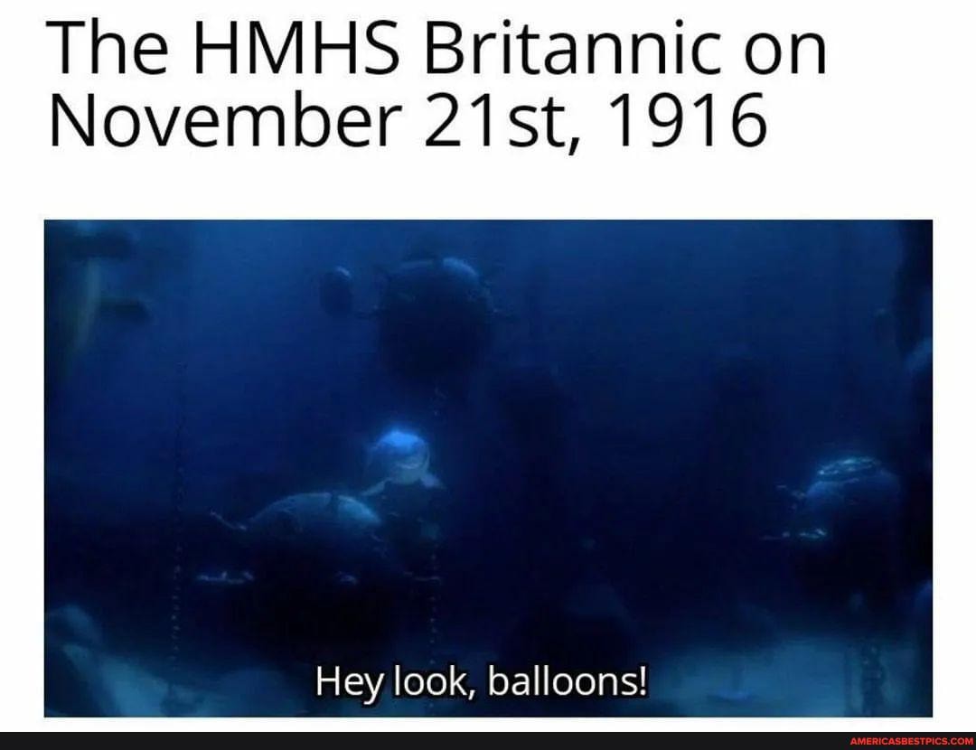 The HMHS Britannic on November 21st, 1916 Hey look, balloons! - America ...