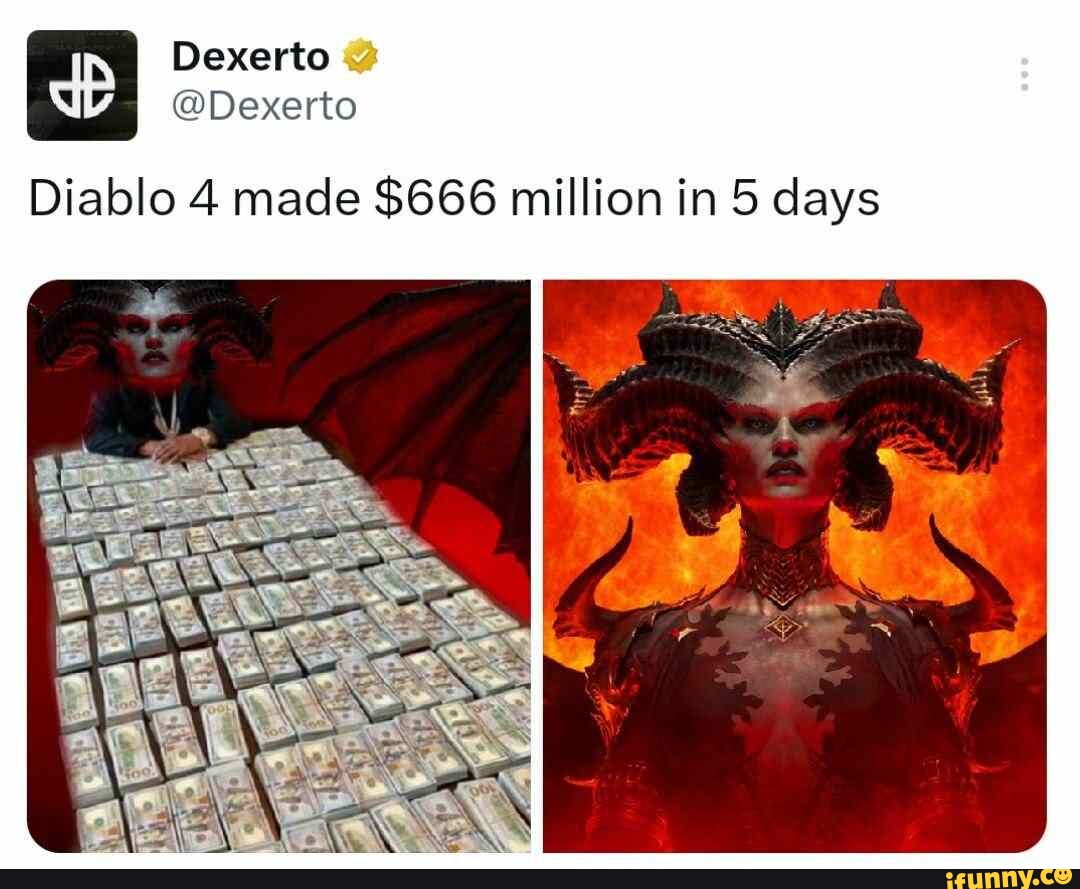 Diablo 4 made $666 million in 5 days - iFunny