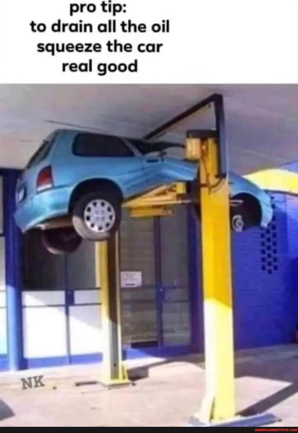 Pro tip: to drain all the oil squeeze the car real good - America’s ...