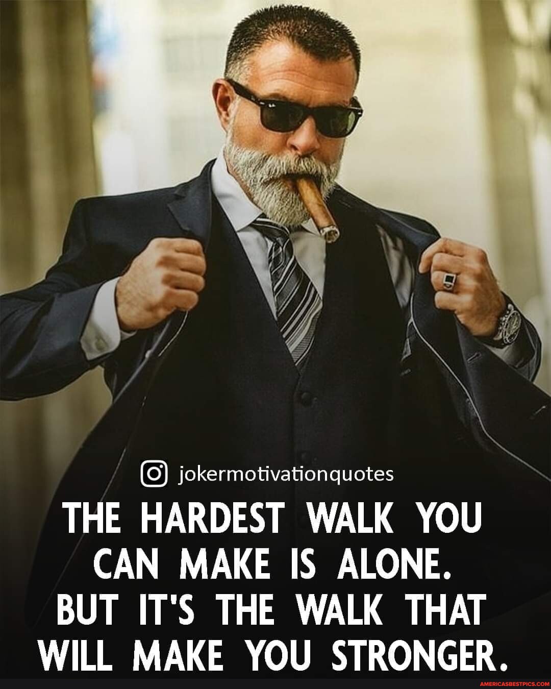 Jokermotivationquotes THE HARDEST WALK YOU CAN MAKE IS ALONE. BUT IT'S ...