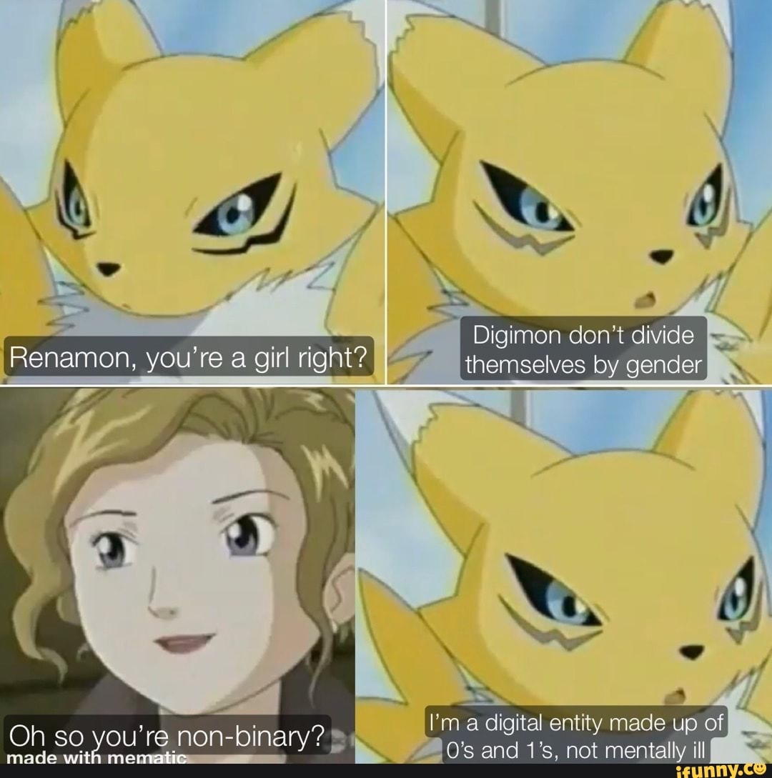 Af - Digimon don't divide [Renamon, you're a girl right? themselves ves ...