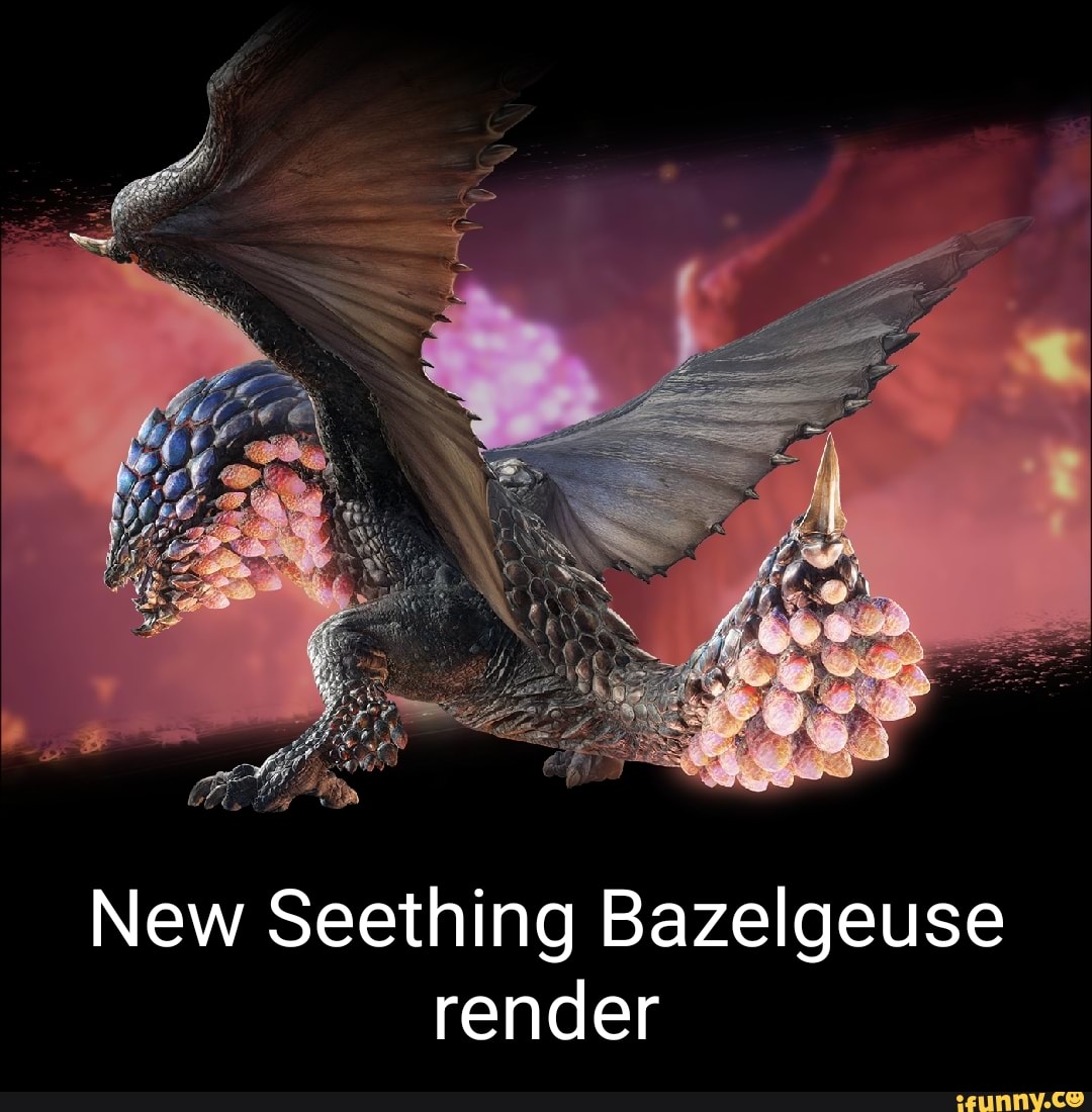 New Seething Bazelgeuse render - iFunny