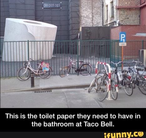 Very funny :) - This is the toilet paper they need to have in the ...