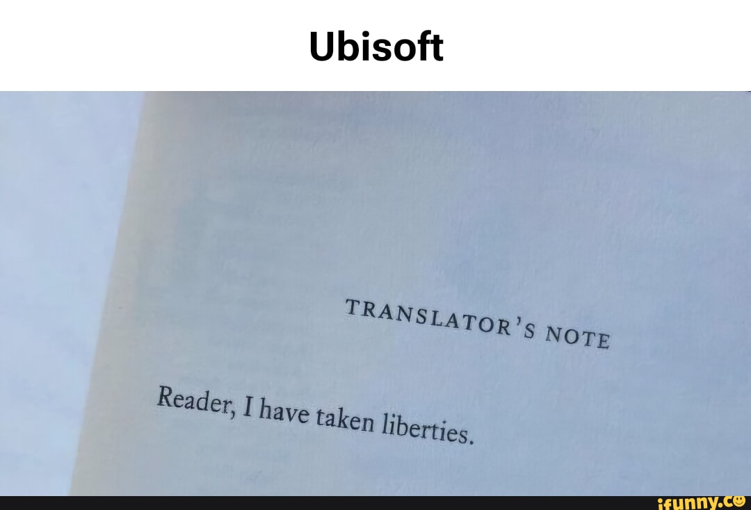 Ubisattt TRANSLATOR Ig NOTe Reader, Thaye talkem liberties, - iFunny