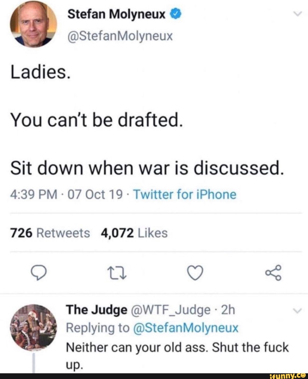 É Stefan Molyneux O Ladies. You can't be drafted. Sit down when war is ...