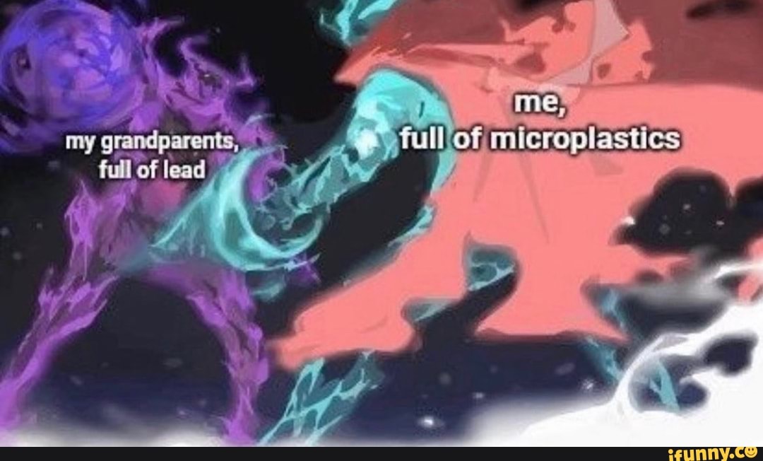 PONy my grandparents full (of, microplastics Vo 'a - iFunny