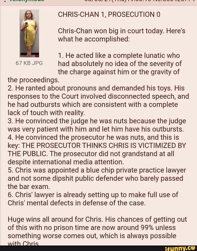 Fa CHRIS-CHAN 1, PROSECUTION 0 Chris-Chan won big in court today. Here ...