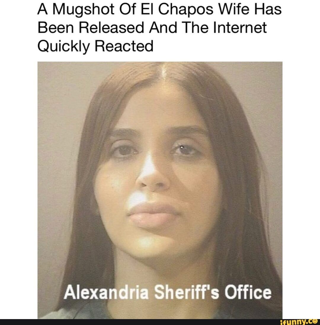 A Mugshot Of El Chapos Wife Has Been Released And The Internet Quickly