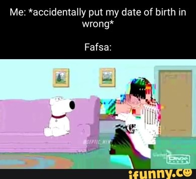 Fafsa memes. Best Collection of funny Fafsa pictures on iFunny