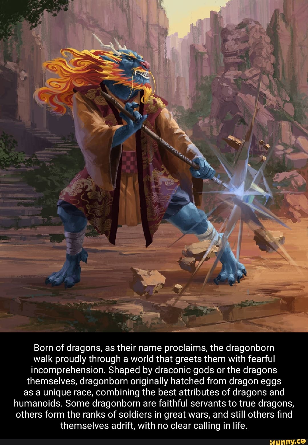 Born of dragons, as their name proclaims, the dragonborn walk proudly ...