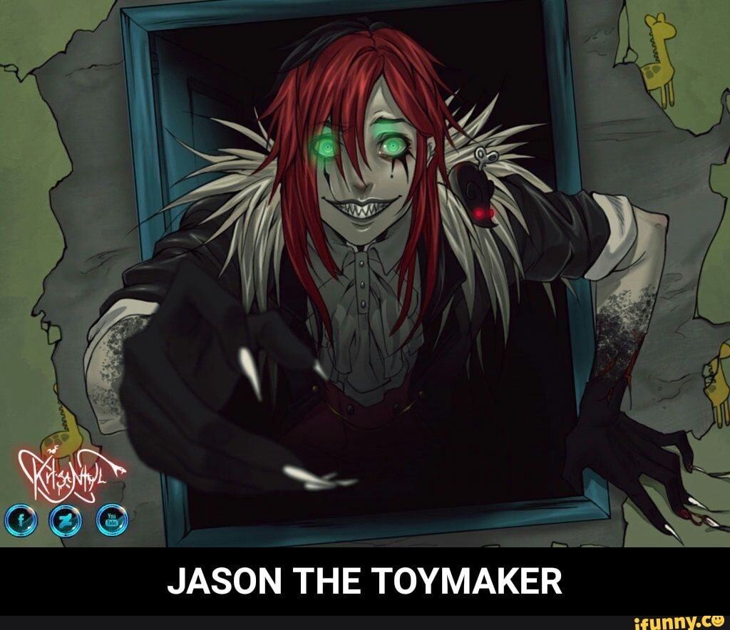 Gag. JASON THE TOYMAKER - JASON THE TOYMAKER - iFunny