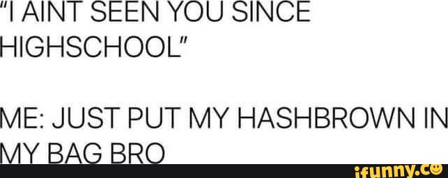 Hashbrown memes. Best Collection of funny Hashbrown pictures on iFunny