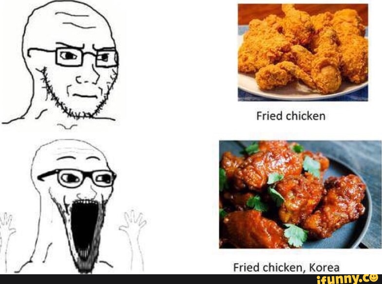 Korea Fried chicken Fried chicken, - iFunny
