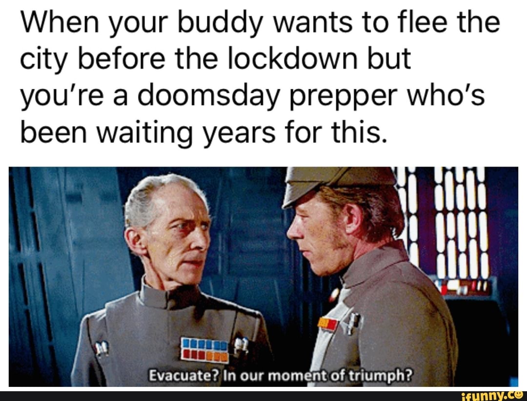 When your buddy wants to flee the city before the lockdown but you're a ...