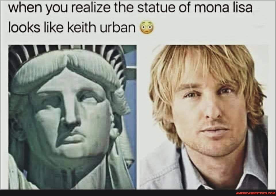 When you realize the statue of mona lisa I looks like keith urban ...