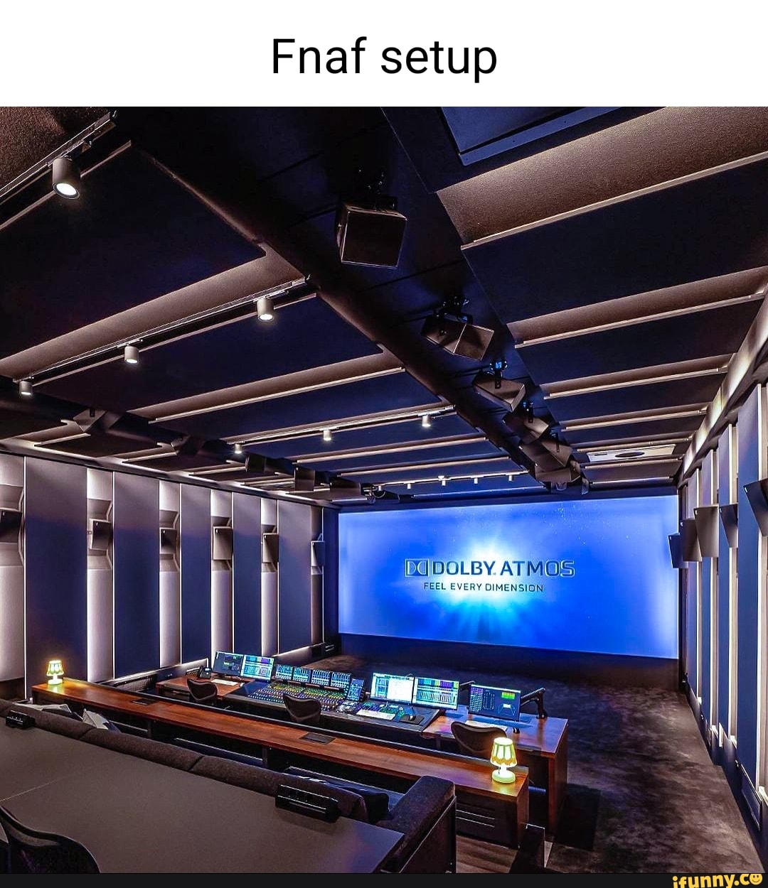 Fnaf setup LUDOLBY ATMGS EVERY - iFunny