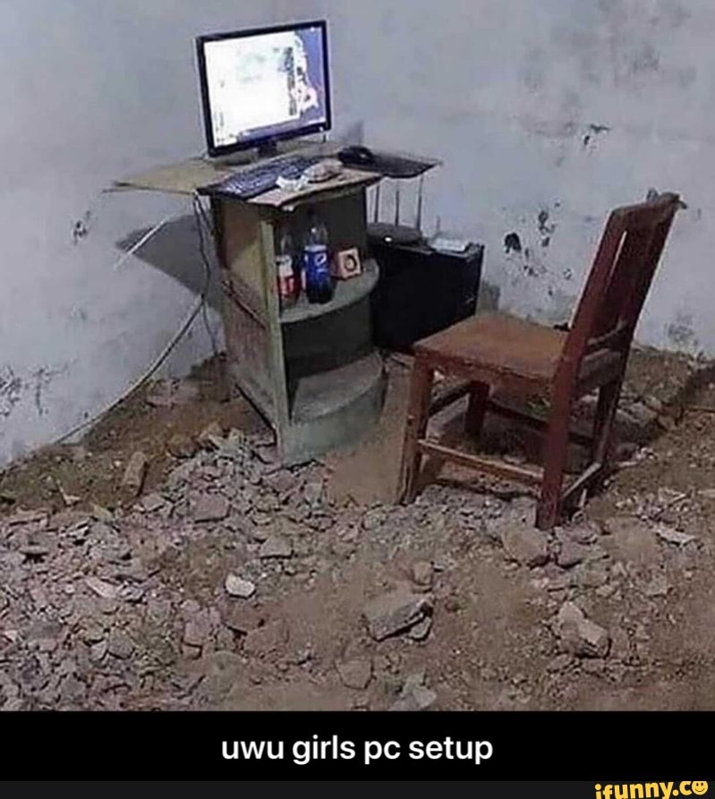 Uwu girls pc setup - uwu girls pc setup - iFunny