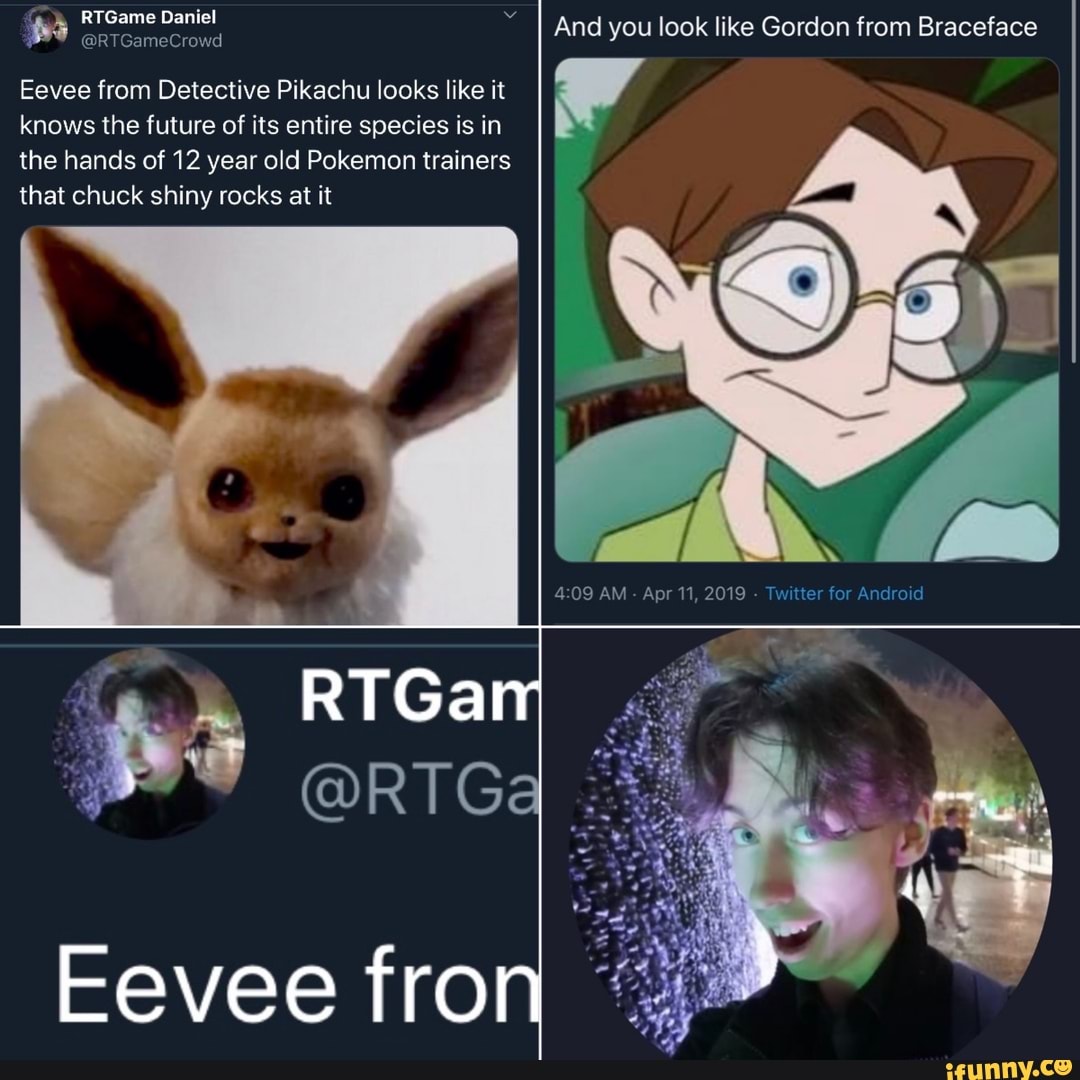 Po RTGame Daniel And look like Gordon from Braceface Eevee from ...