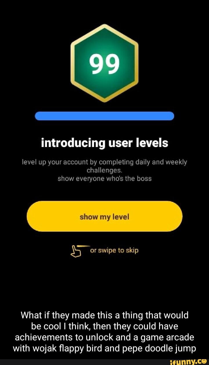 99 introducing user levels level up your account by completing daily ...