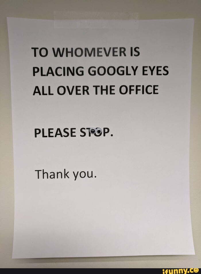 LA IN ALL OVER THE OFFICE PLEASE STOP. Thank you. - iFunny