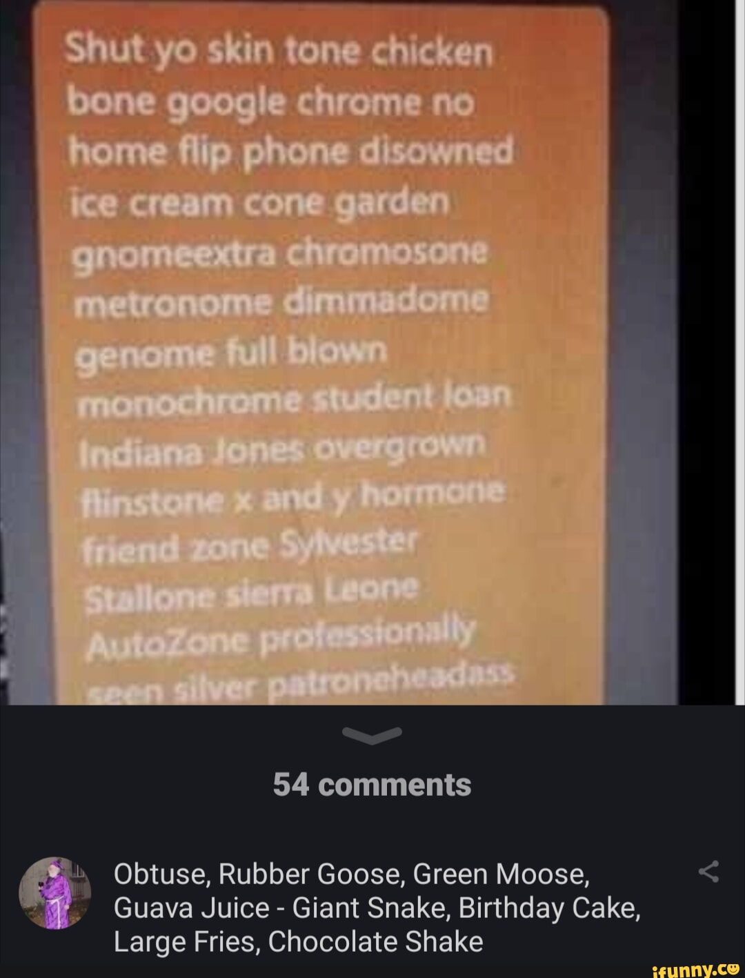 54 comments Obtuse, Rubber Goose, Green Moose, Guava Juice - Giant ...