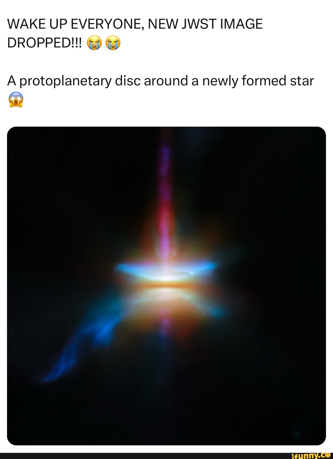 WAKE UP EVERYONE, NEW JWST IMAGE DROPPED!!! A protoplanetary disc ...