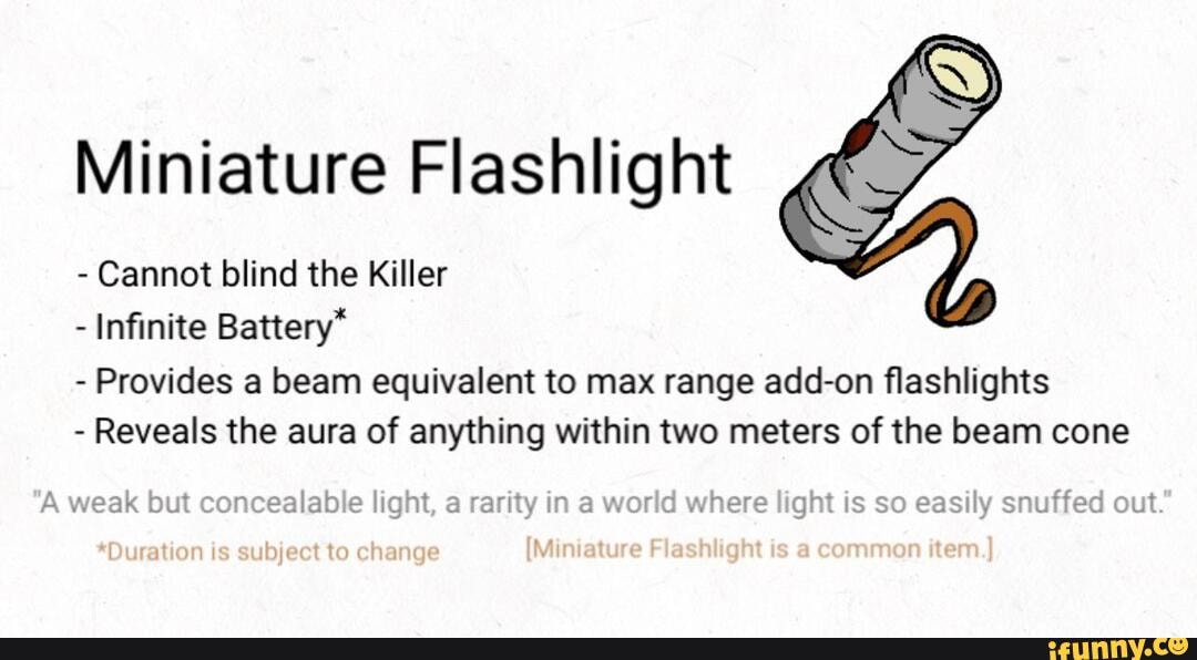 Miniature Flashlight - Cannot blind the Killer - Infinite Battery ...