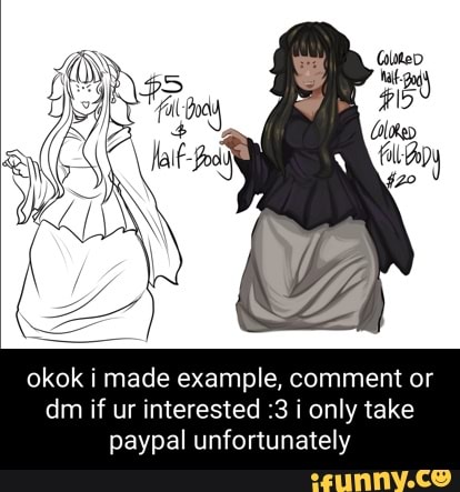 Okok i made example, comment or dm if ur interested :3 i only take ...