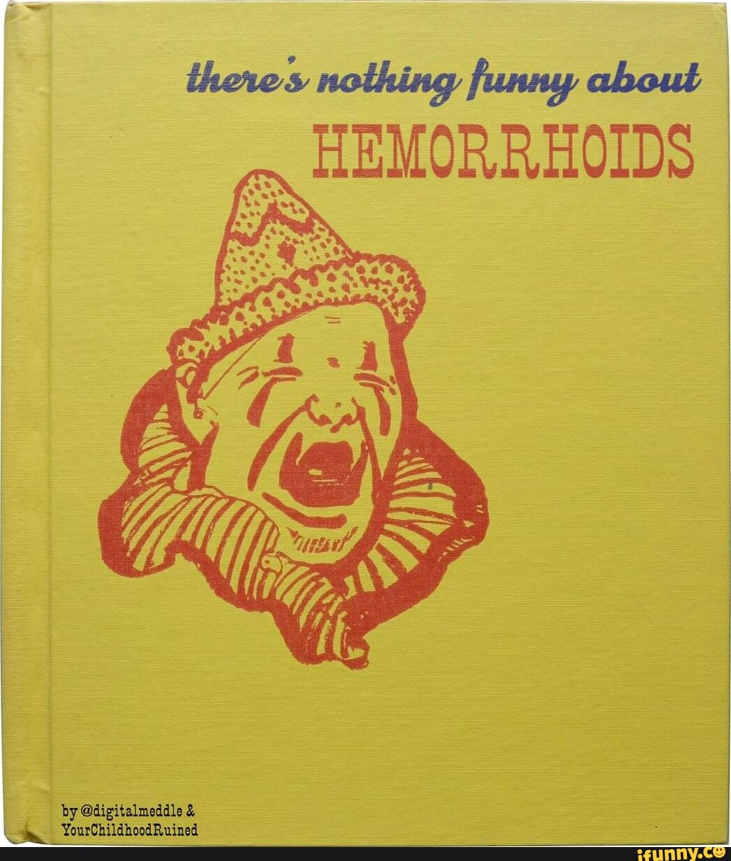 Hemorrhoids memes. Best Collection of funny Hemorrhoids pictures on iFunny