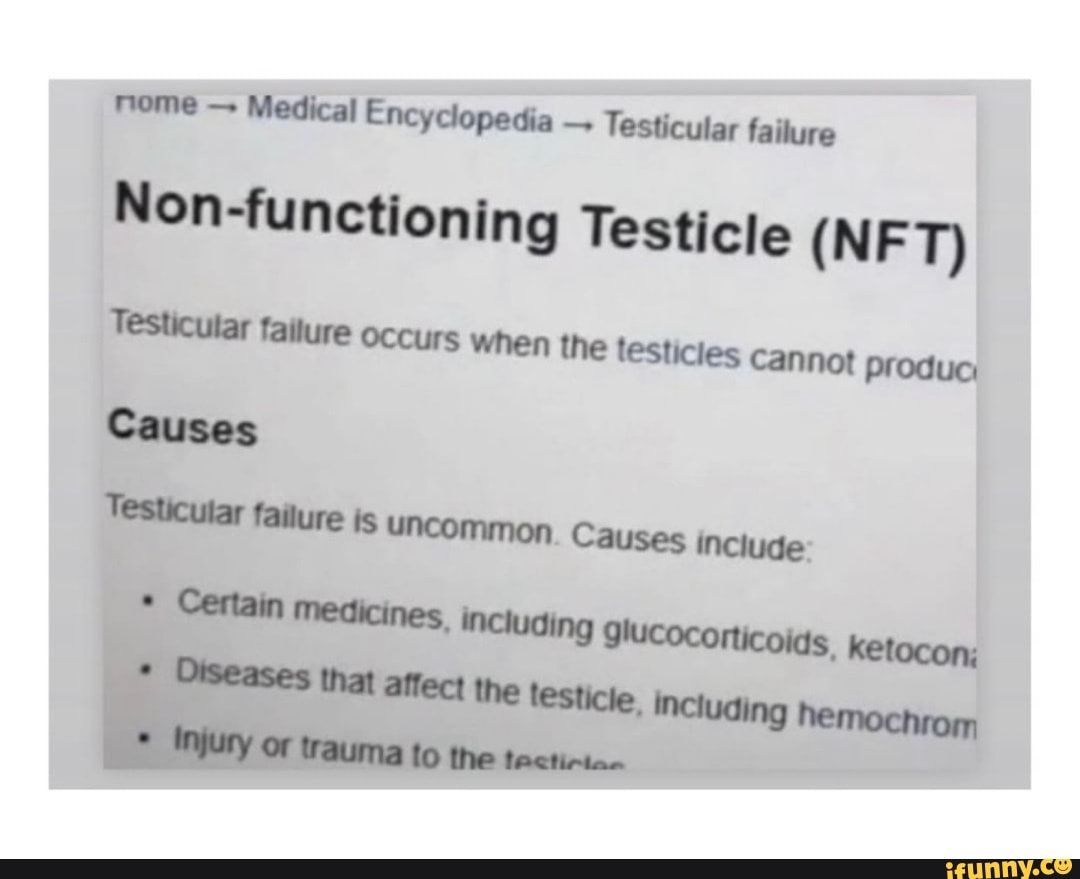 Rome - Medical Encyclopedia Testicular failure Non-functioning Testicle ...