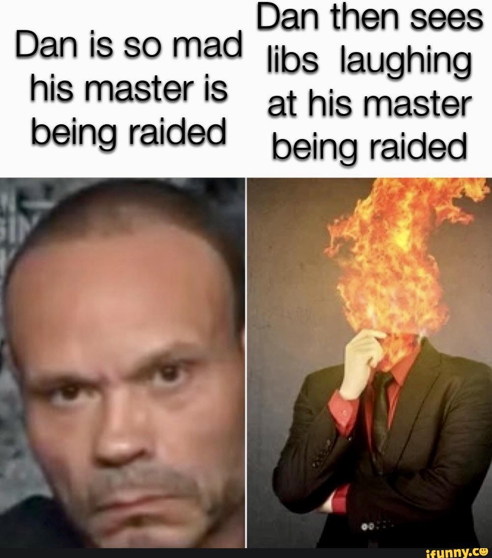 Dan then sees Dan is so mad lips laughing his master is at his master ...