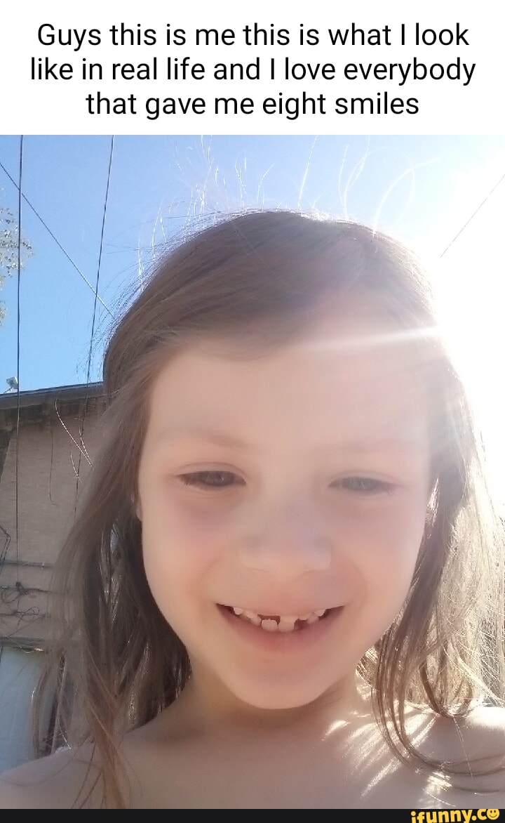 Guys this is me this is what I look like in real life and I love ...