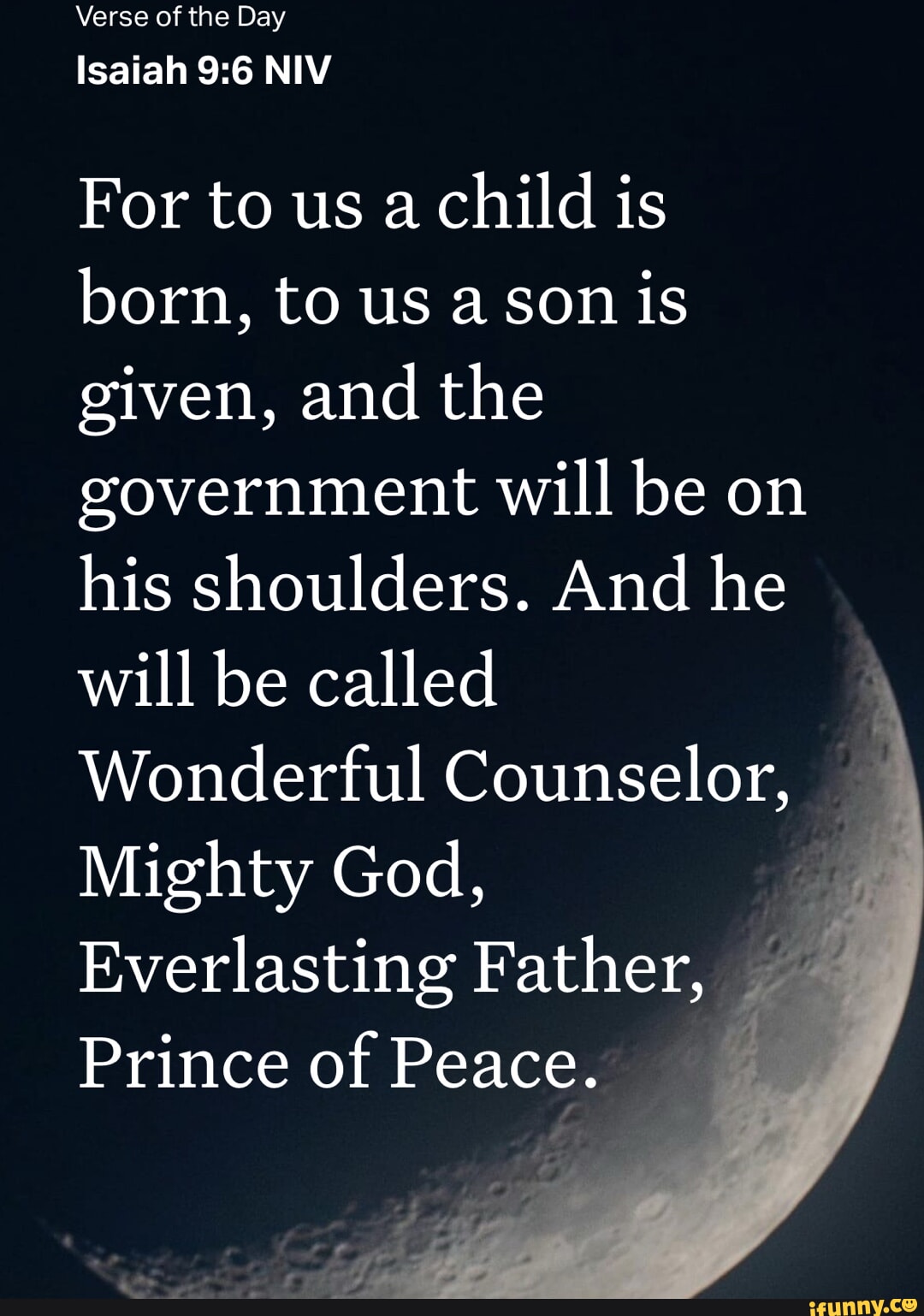Verse of the Day Isaiah NIV For to us a child is born, to us son is ...