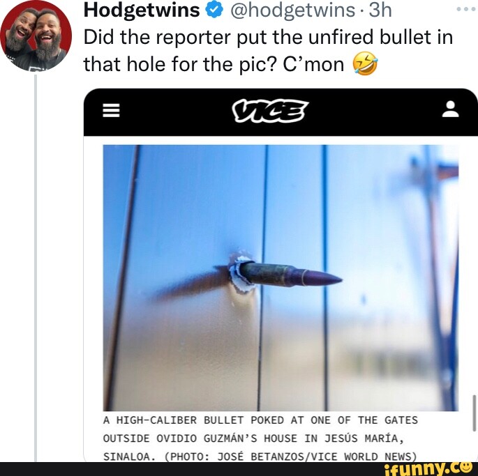 Hodgetwins @hodgetwins- Did the reporter put the unfired bullet in that ...