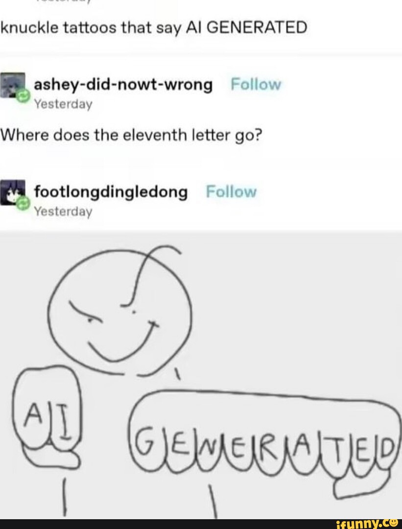 Knuckle tattoos that say Al GENERATED BB, Yesterday Follow Yesterday ...