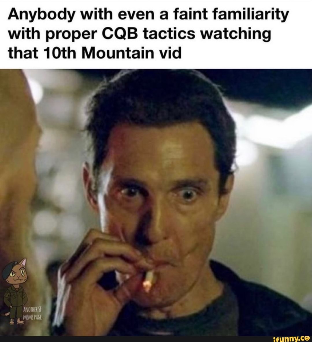 Anybody with even a faint familiarity with proper CQB tactics watching ...