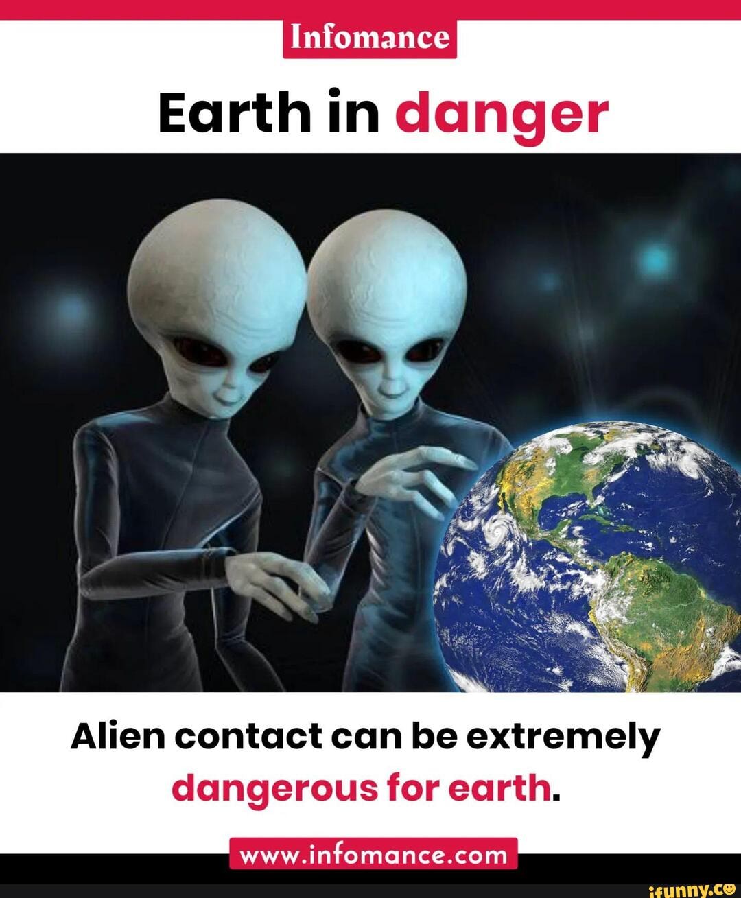 Infomance Earth in danger Alien contact can be extremely dangerous for ...