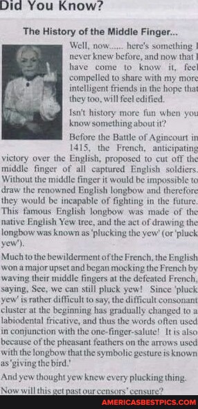 Did You Know? The History of the Middle Finger... Well, now... here's ...